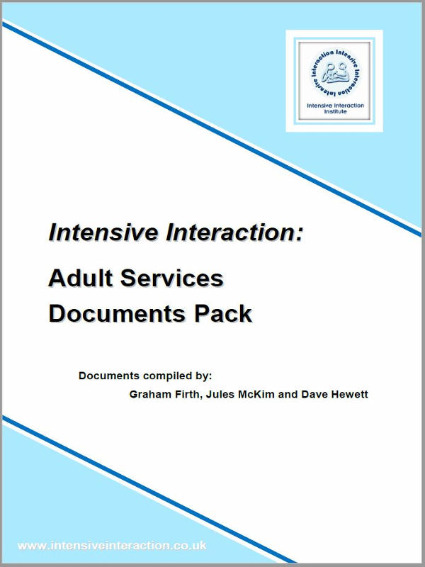Intensive Interaction Information Pack - Intensive Interaction Institute Intensive Interaction Information Pack - Intensive Interaction Institute
